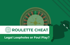 Roulette Cheat: Legal Loopholes Or Foul Play?