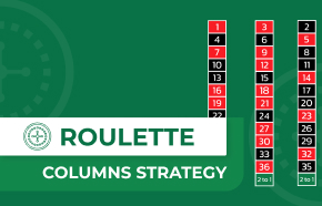 Roulette Columns Strategy Explained: A Complete Guide