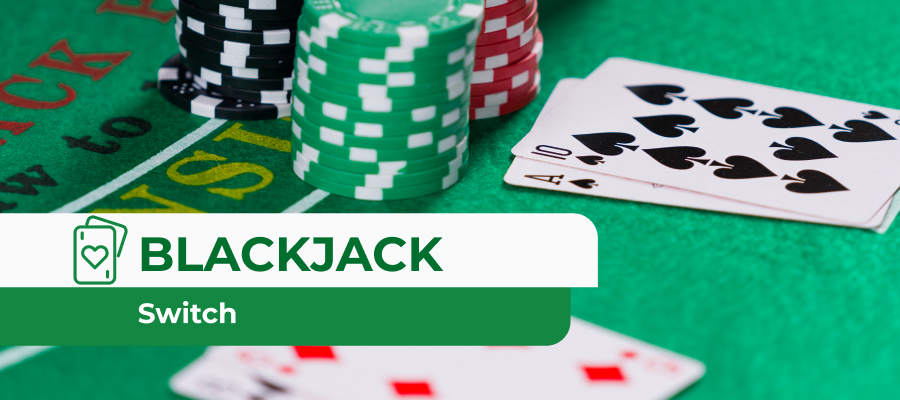 How To Play Blackjack Switch